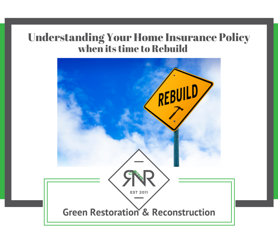 Understanding Your Homeowner's Insurance When It's Time to Rebuild ...